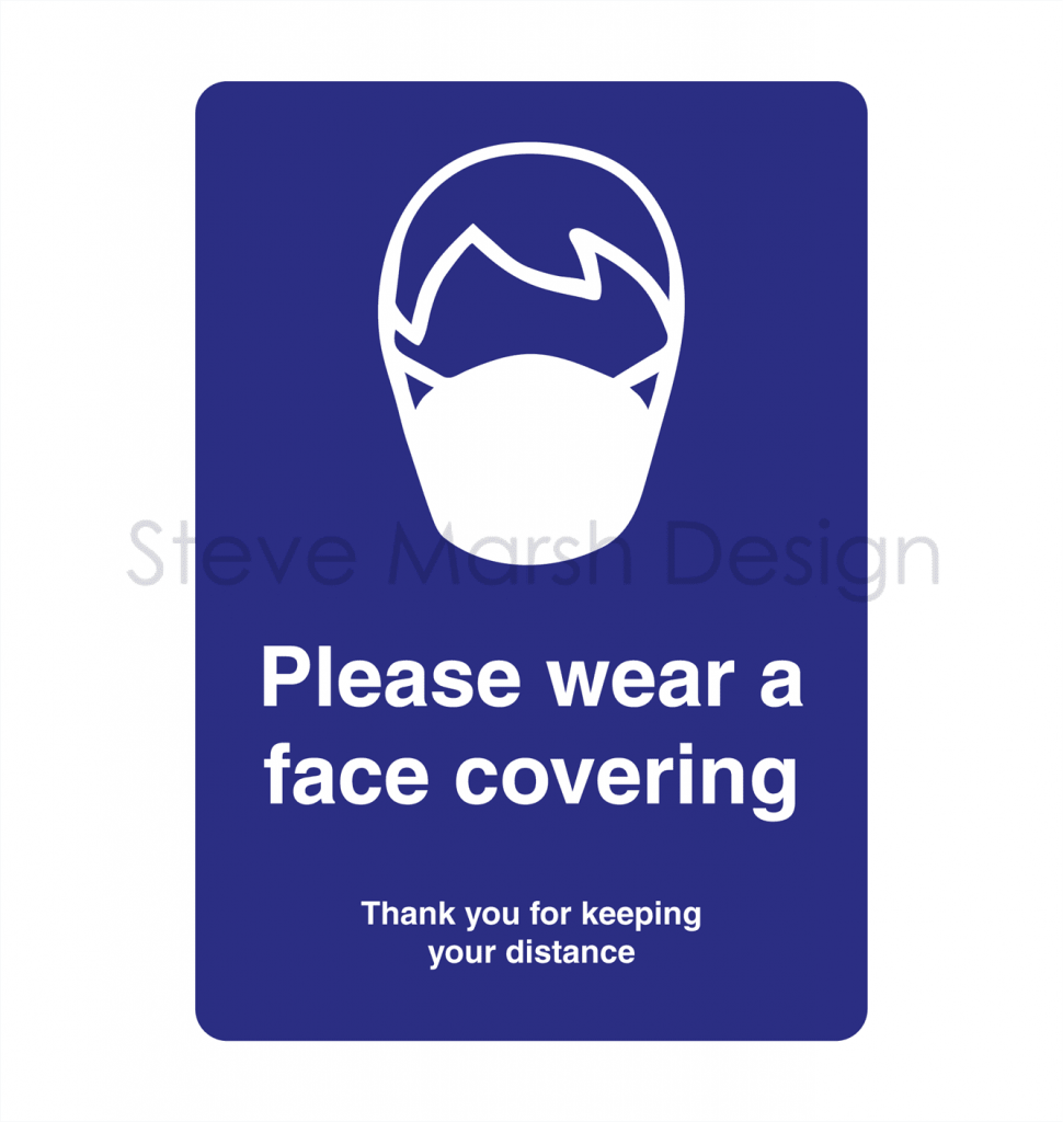 Please Wear A Face Covering-3-Colour-Options-#10081 - SMD Steve Marsh ...